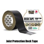 Walther Strong Deck Tape – Decking Joist Protection Tape | Chiltern Timber